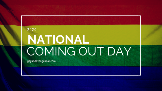 National Coming Out Day, 2020 | Gay and Evangelical